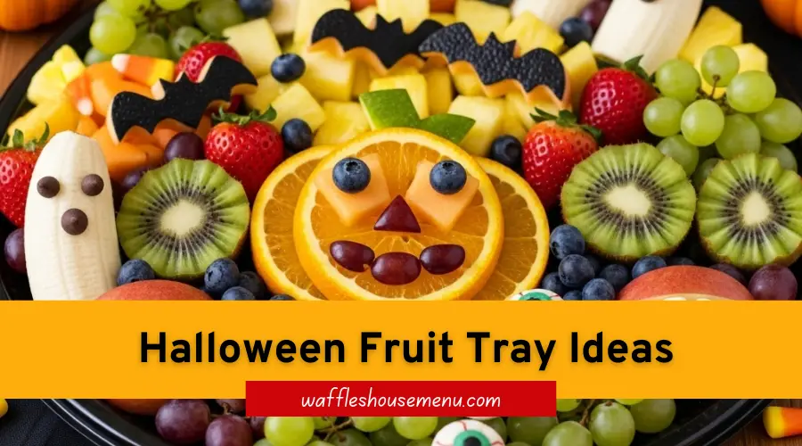 Easy Halloween Fruit Tray Ideas for Parties